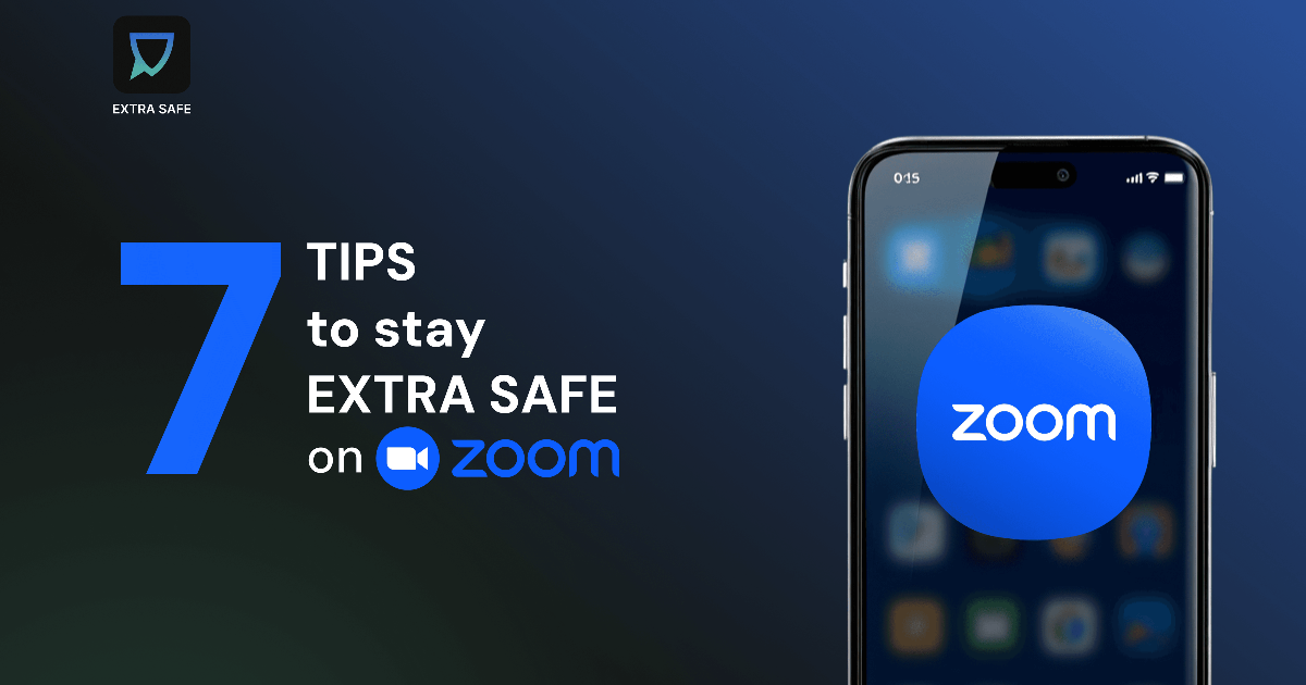 7 Tips To Stay EXTRA SAFE On Zoom | EXTRA SAFE